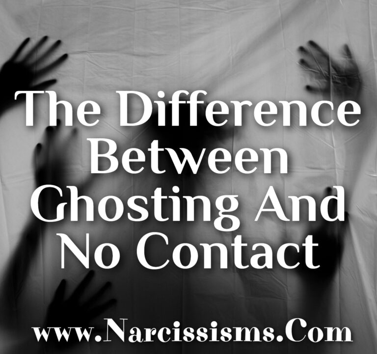 The Difference Between Ghosting And No Contact - Narcissisms.Com